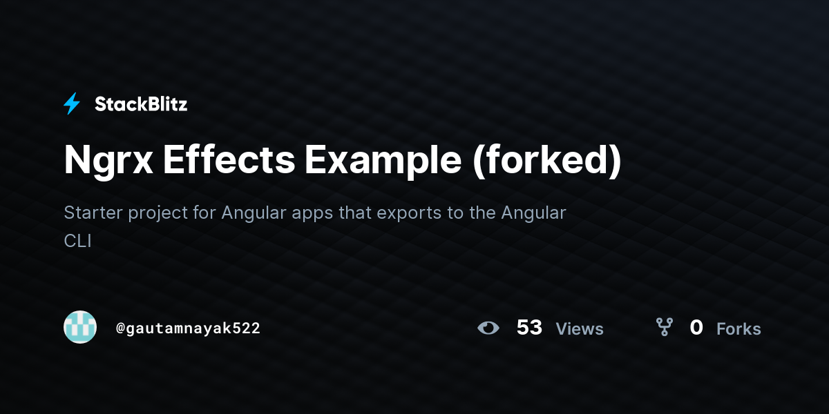 Ngrx Effects Example (forked) - StackBlitz Ngrx Effects Example (forked) - StackBlitz