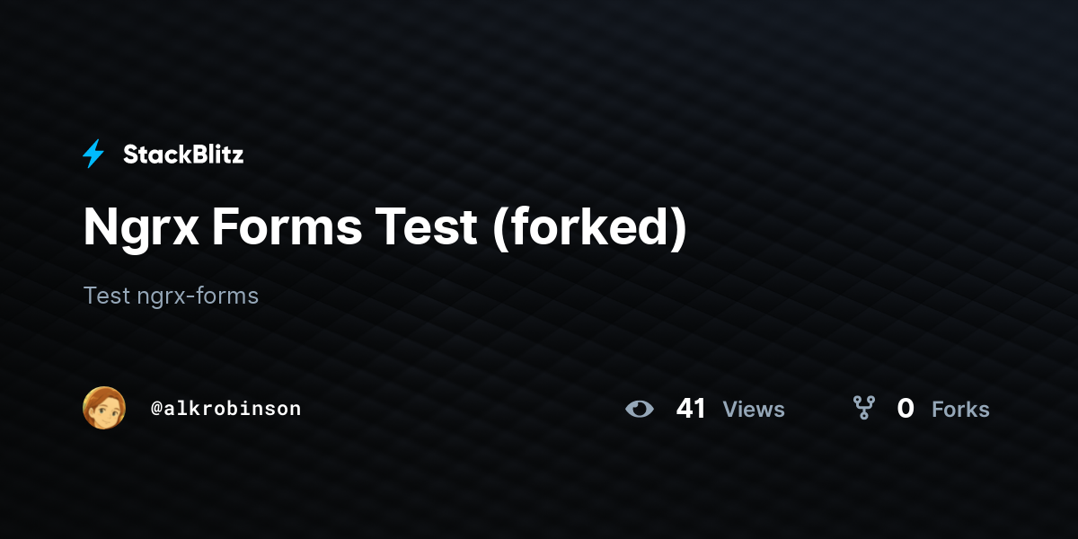 Ngrx Forms Test (forked) - StackBlitz Ngrx Forms Test (forked) - StackBlitz
