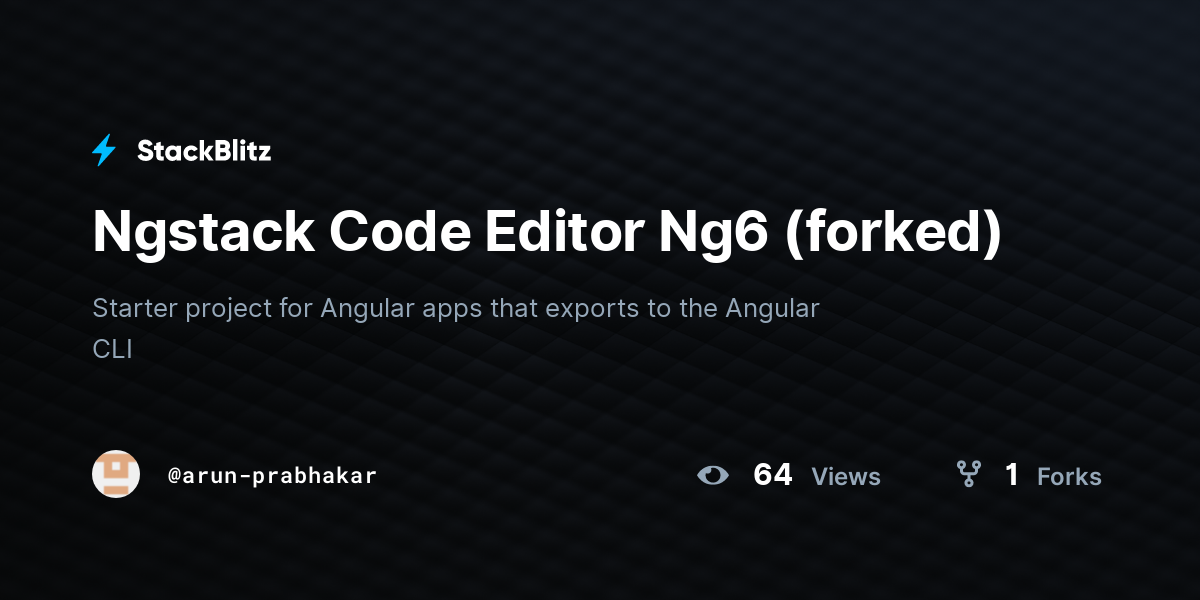 Ngstack Code Editor Ng6 (forked) - StackBlitz
