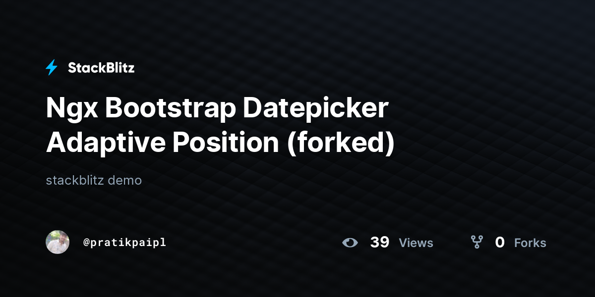 Ngx Bootstrap Datepicker Adaptive Position (forked) - StackBlitz
