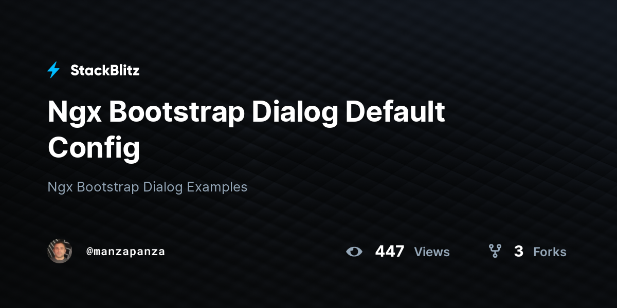 Ngx Bootstrap Dialog Default Config - StackBlitz Ngx Bootstrap Dialog Default Config - StackBlitz