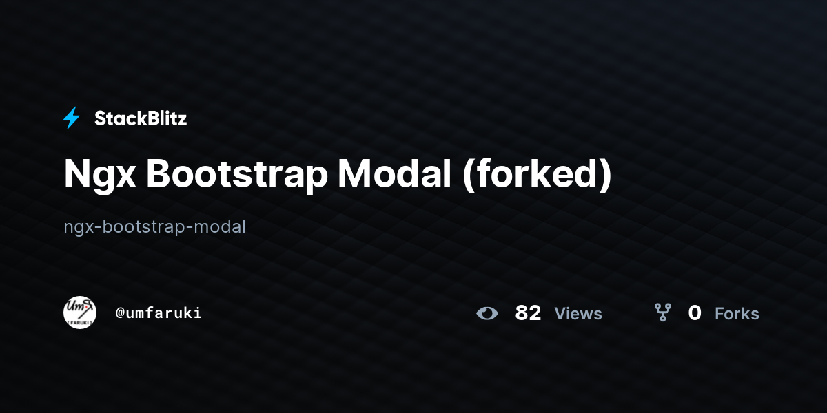 Ngx Bootstrap Modal (forked) - StackBlitz Ngx Bootstrap Modal (forked) - StackBlitz