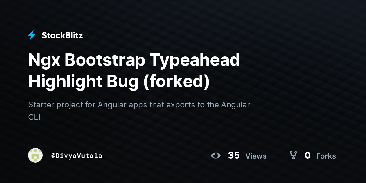 Ngx Bootstrap Typeahead Highlight Bug (forked) - StackBlitz