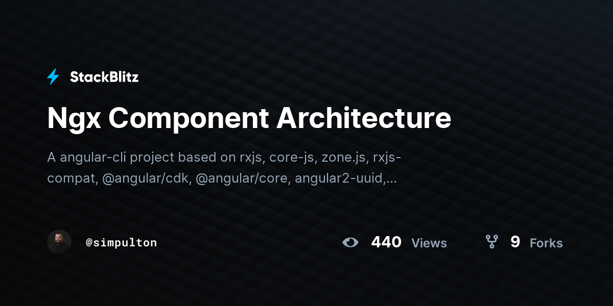 Ngx Component Architecture - StackBlitz