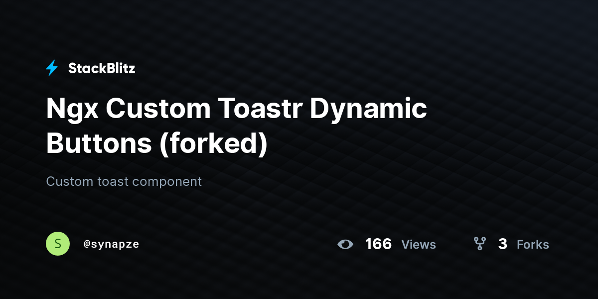 Ngx Custom Toastr Dynamic Buttons (forked) - StackBlitz Ngx Custom Toastr Dynamic Buttons (forked) - StackBlitz