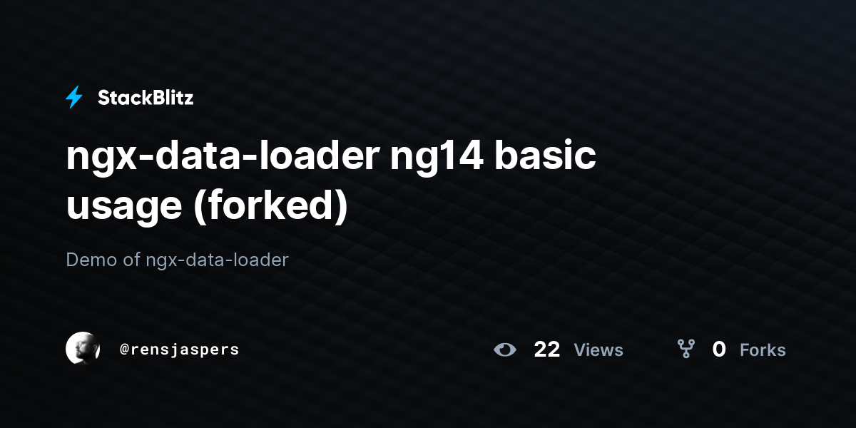 ngx-data-loader ng14 basic usage (forked) - StackBlitz ngx-data-loader ng14 basic usage (forked) - StackBlitz