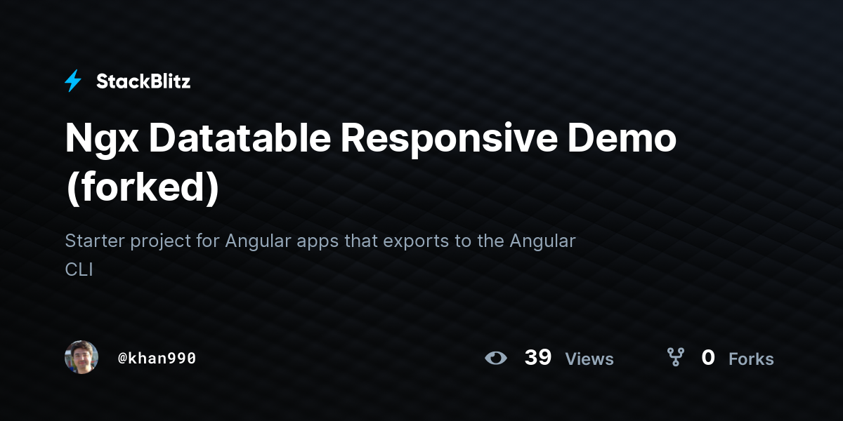 Ngx Datatable Responsive Demo (forked) - StackBlitz Ngx Datatable Responsive Demo (forked) - StackBlitz