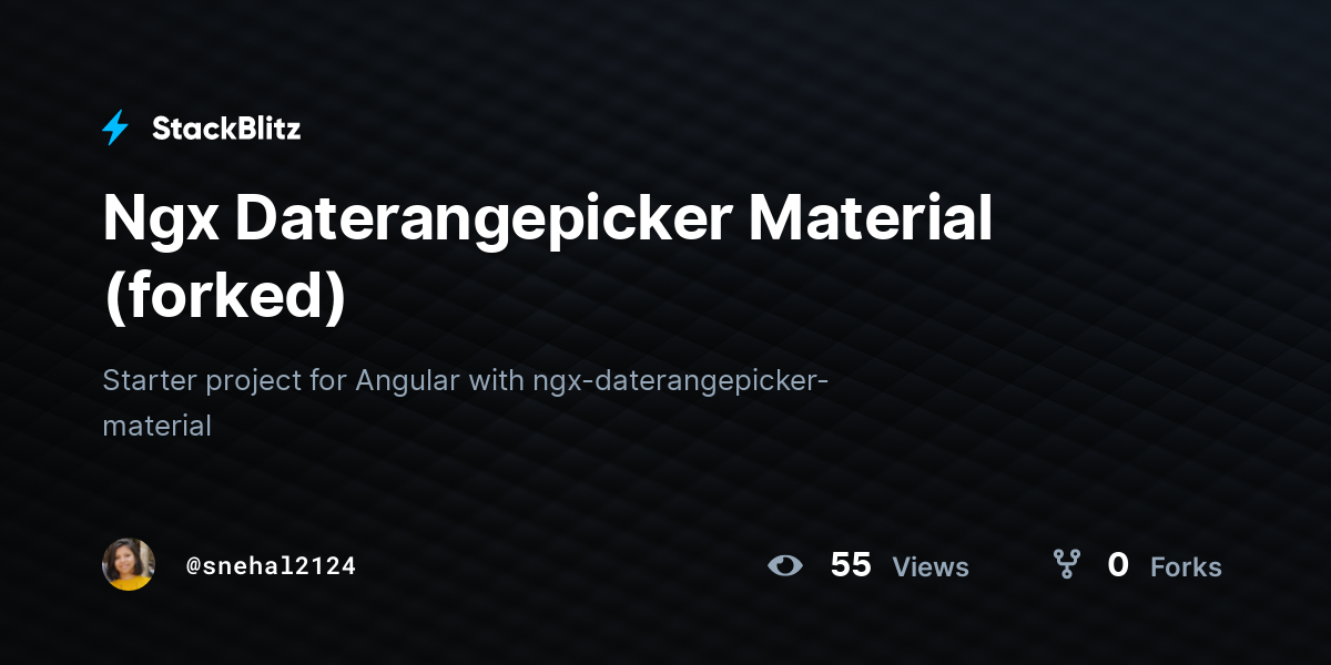 Ngx Daterangepicker Material (forked) - StackBlitz Ngx Daterangepicker Material (forked) - StackBlitz