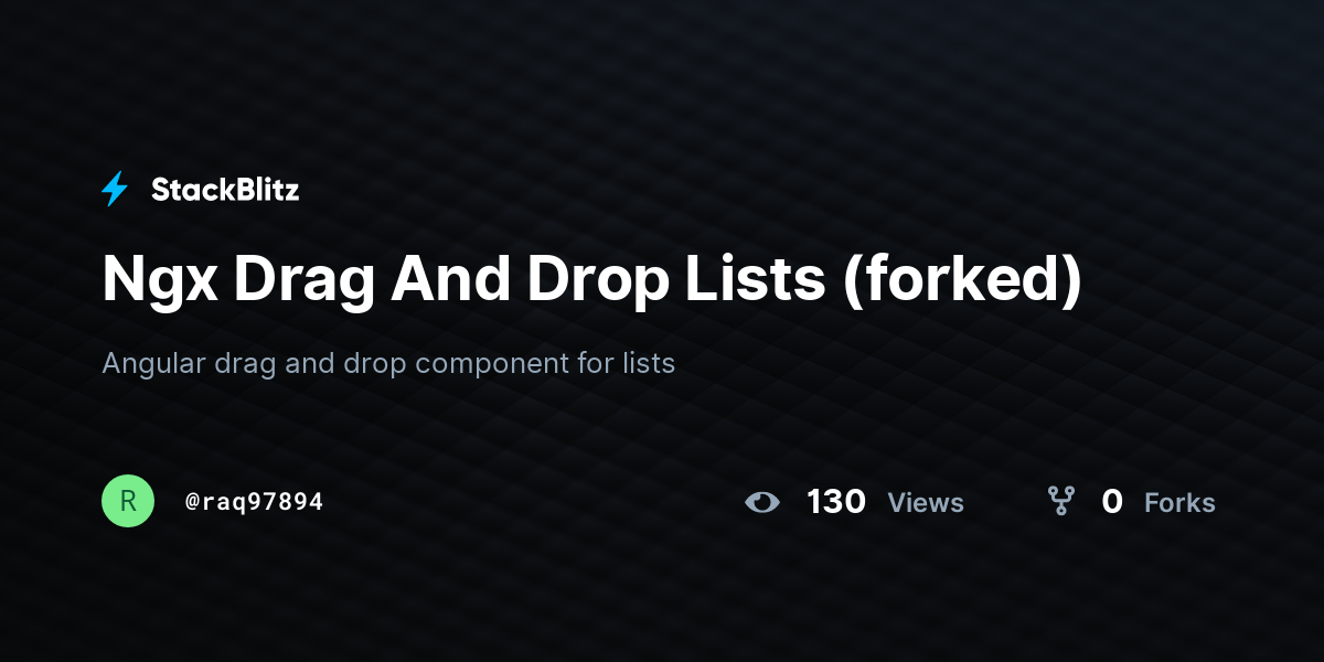 Ngx Drag And Drop Lists (forked) - StackBlitz Ngx Drag And Drop Lists (forked) - StackBlitz