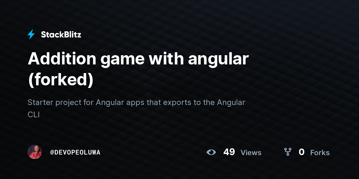 Addition game with angular (forked) - StackBlitz Addition game with angular (forked) - StackBlitz