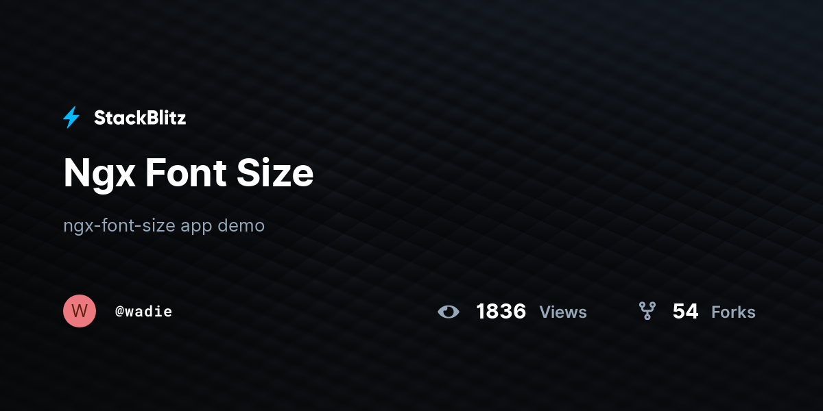 Ngx Font Size - StackBlitz