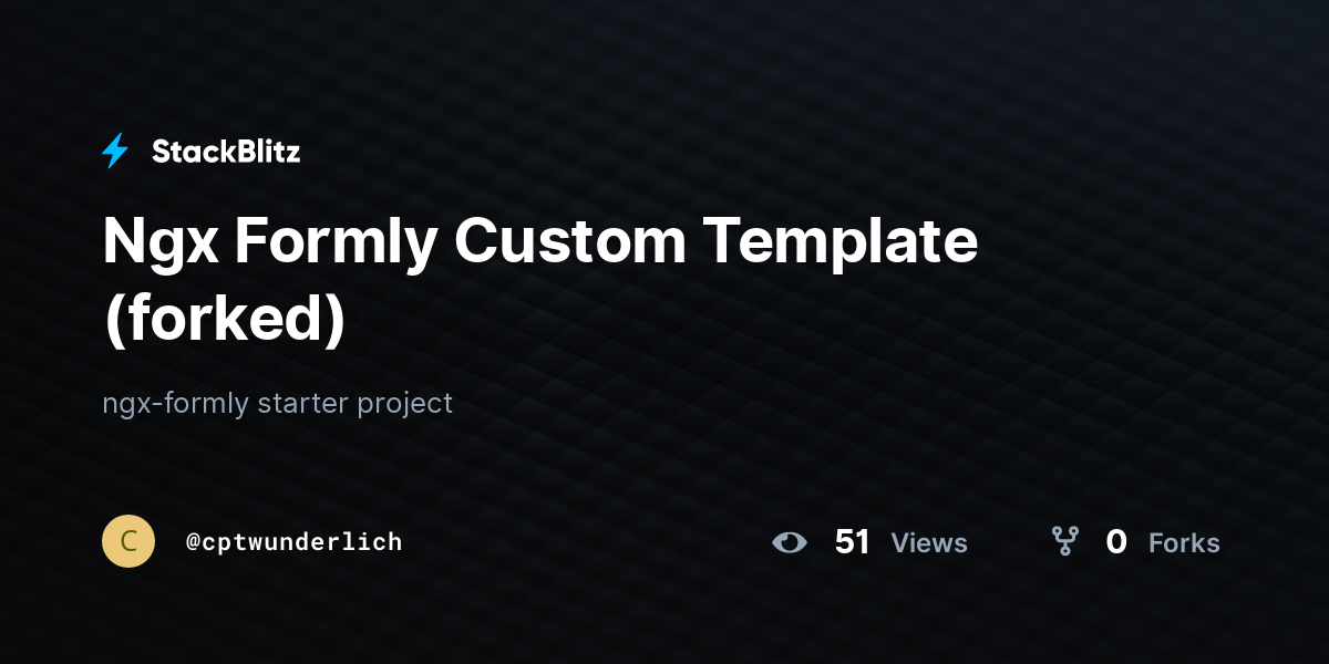 Ngx Formly Custom Template (forked) - StackBlitz Ngx Formly Custom Template (forked) - StackBlitz