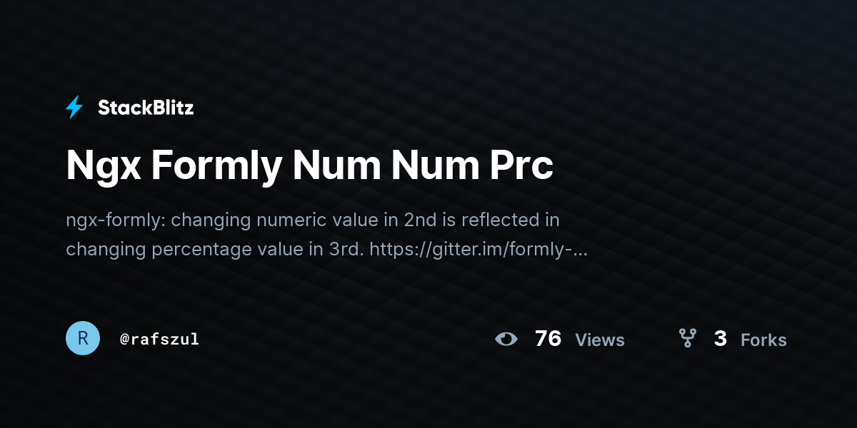 Ngx Formly Num Num Prc - StackBlitz