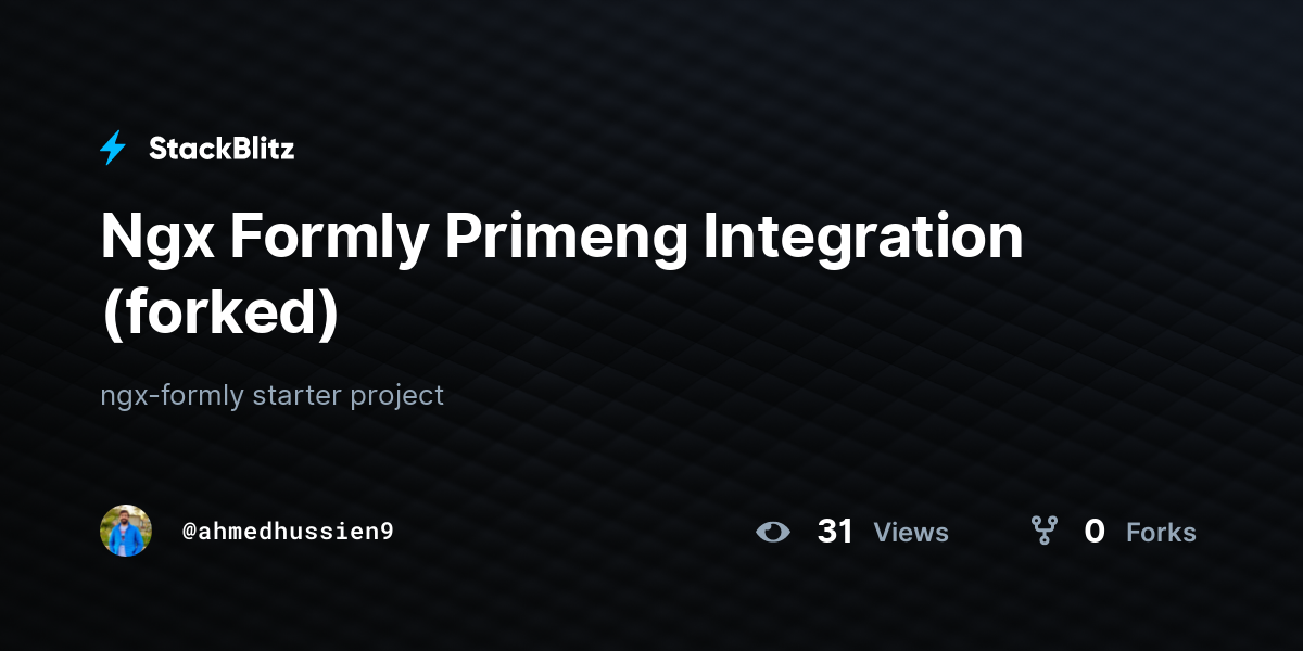 Ngx Formly Primeng Integration (forked) - StackBlitz Ngx Formly Primeng Integration (forked) - StackBlitz