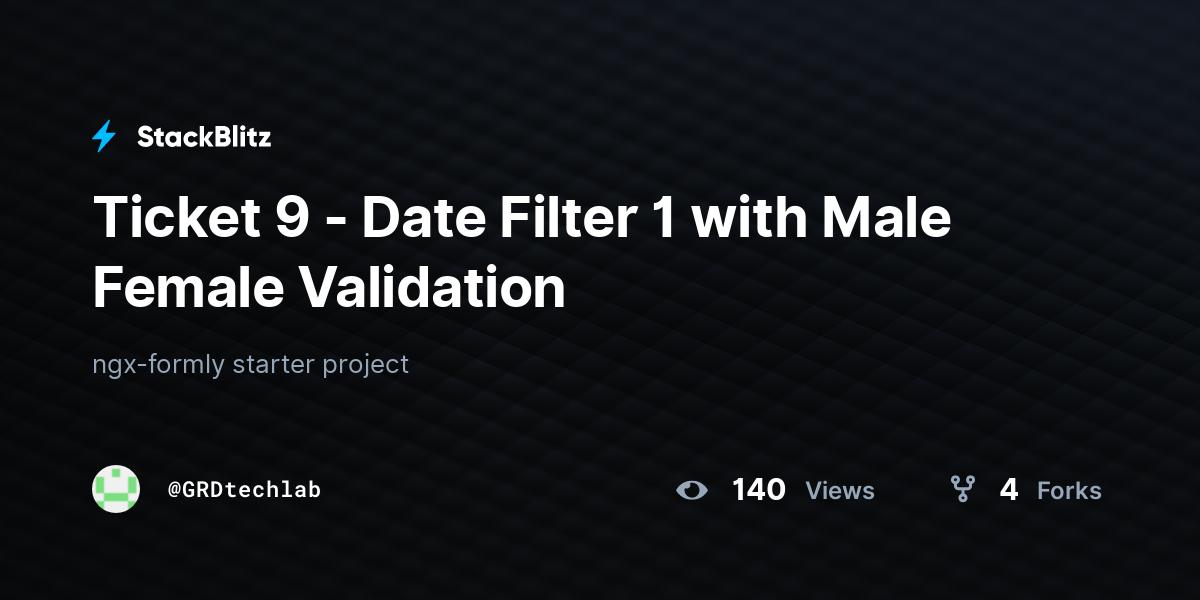 Ticket 9 - Date Filter 1 with Male Female Validation - StackBlitz