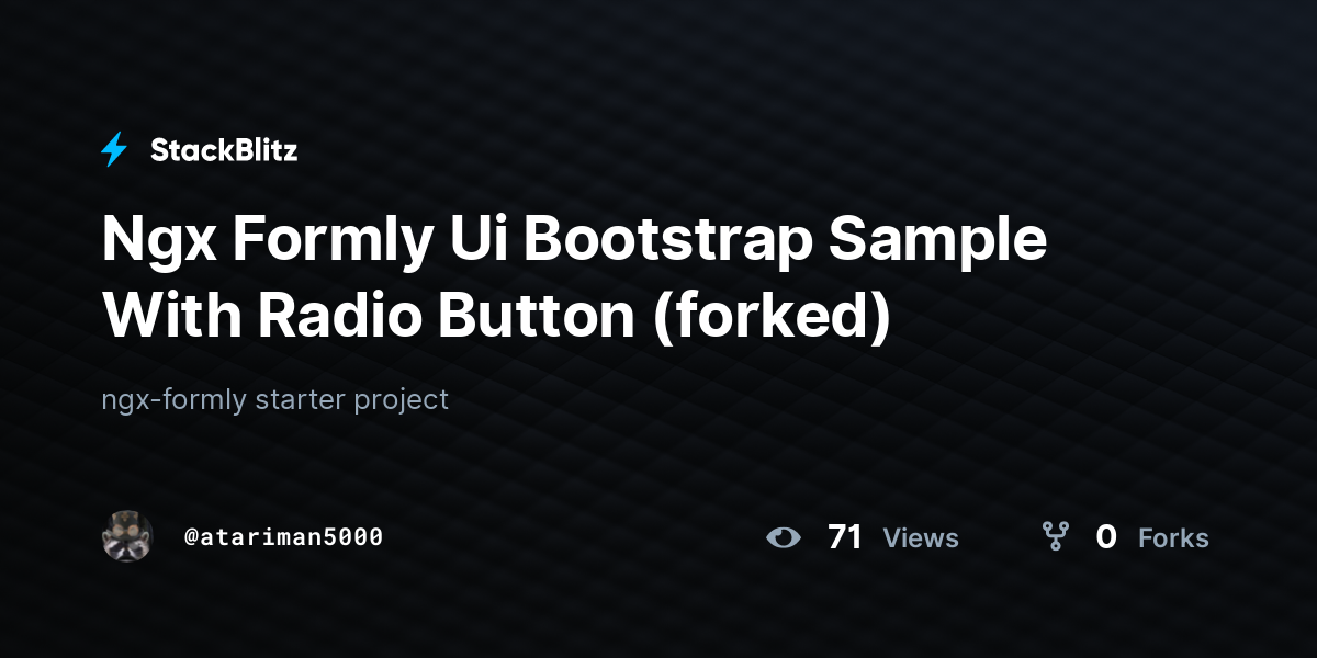 Ngx Formly Ui Bootstrap Sample With Radio Button (forked) - StackBlitz Ngx Formly Ui Bootstrap Sample With Radio Button (forked) - StackBlitz