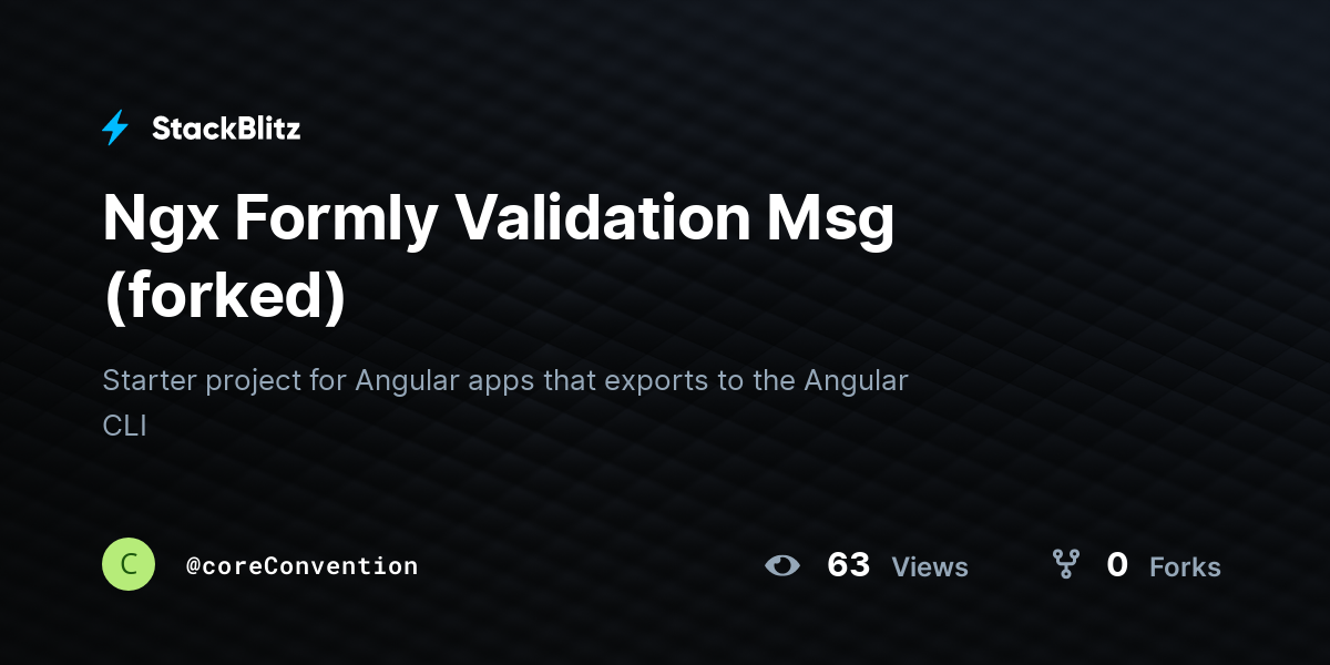 Ngx Formly Validation Msg (forked) - StackBlitz Ngx Formly Validation Msg (forked) - StackBlitz