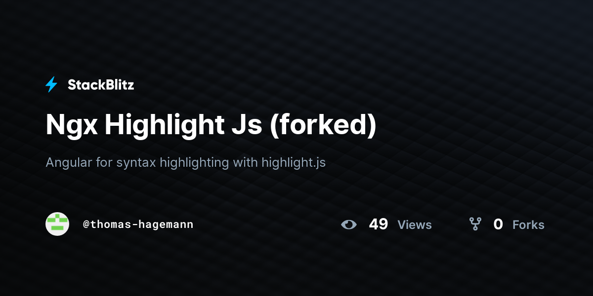 Ngx Highlight Js (forked) - StackBlitz Ngx Highlight Js (forked) - StackBlitz