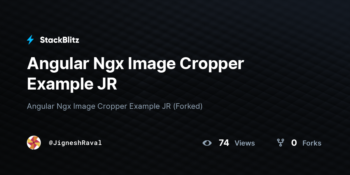 Angular Ngx Image Cropper Example JR - StackBlitz