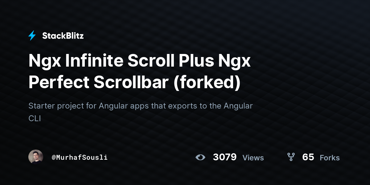 Ngx Infinite Scroll Plus Ngx Perfect Scrollbar (forked) - StackBlitz