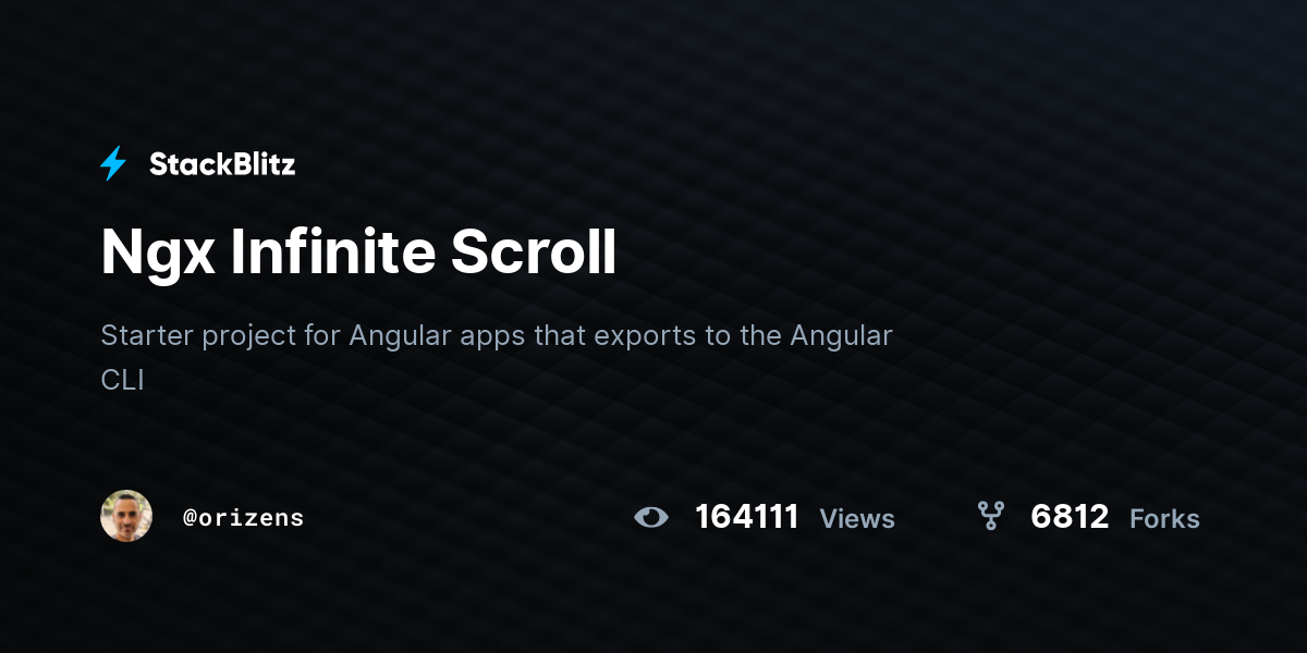 Ngx Infinite Scroll - StackBlitz Ngx Infinite Scroll - StackBlitz