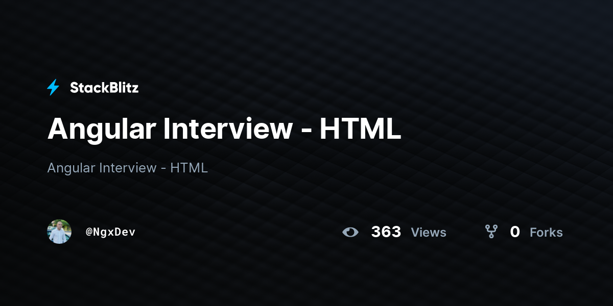 Angular Interview - HTML - StackBlitz