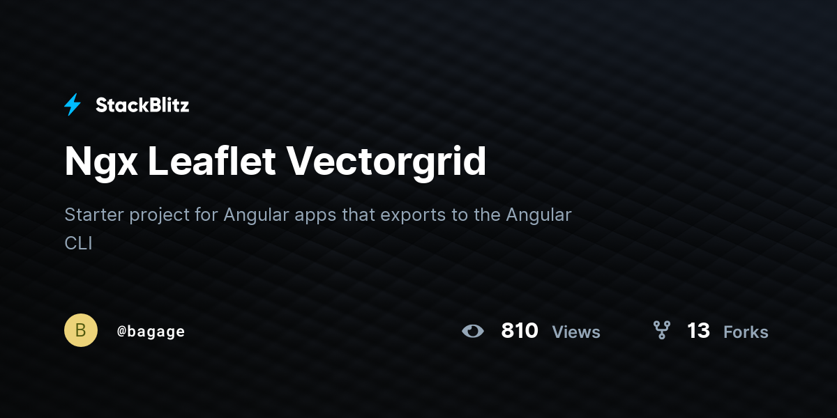 Ngx Leaflet Vectorgrid - StackBlitz Ngx Leaflet Vectorgrid - StackBlitz