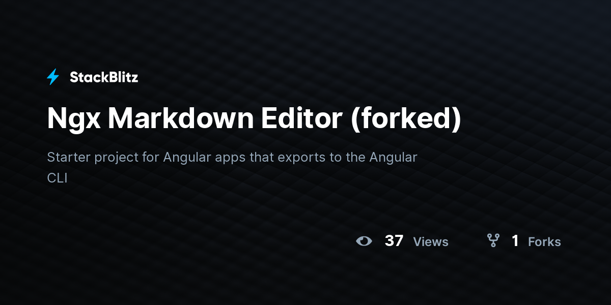 Ngx Markdown Editor (forked) - StackBlitz Ngx Markdown Editor (forked) - StackBlitz