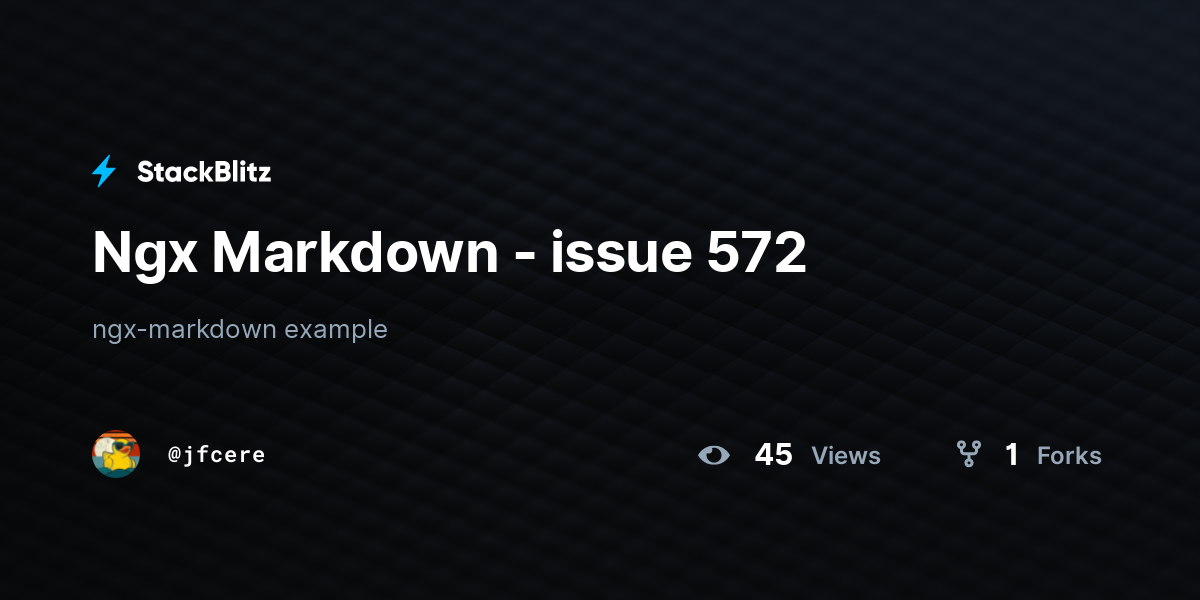 Ngx Markdown - issue 572 - StackBlitz