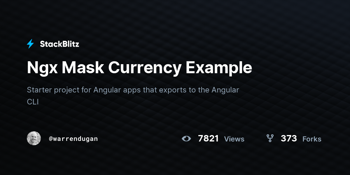 Ngx Mask Currency Example - StackBlitz Ngx Mask Currency Example - StackBlitz