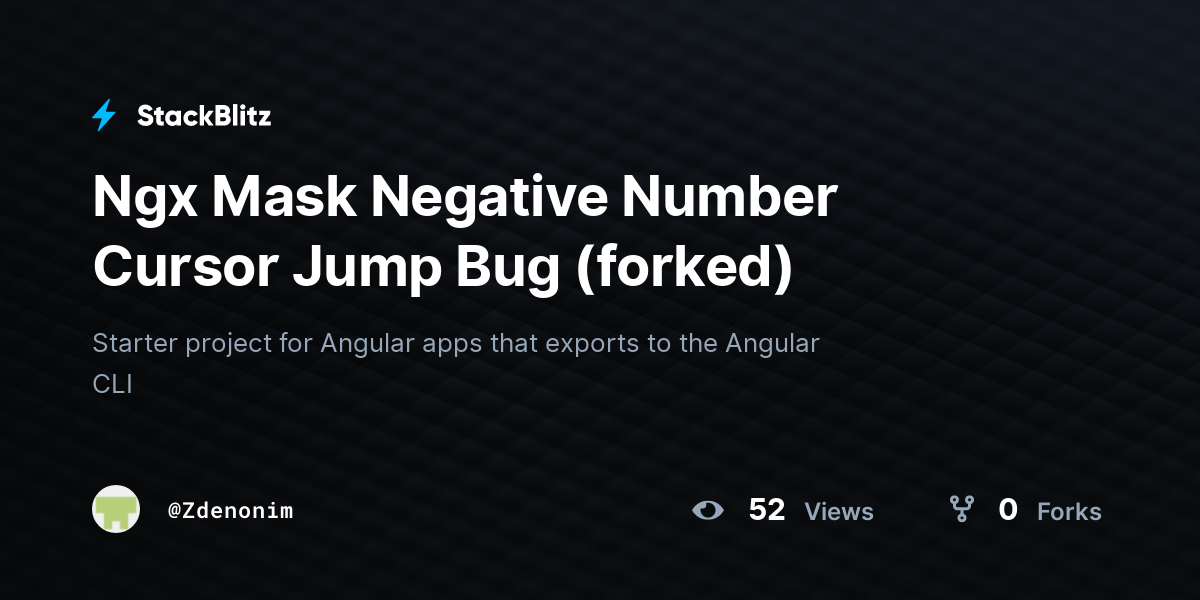 Ngx Mask Negative Number Cursor Jump Bug (forked) - StackBlitz
