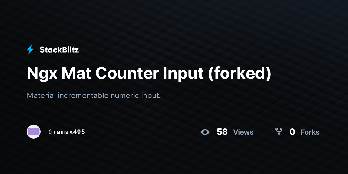 Ngx Mat Counter Input (forked) - StackBlitz Ngx Mat Counter Input (forked) - StackBlitz