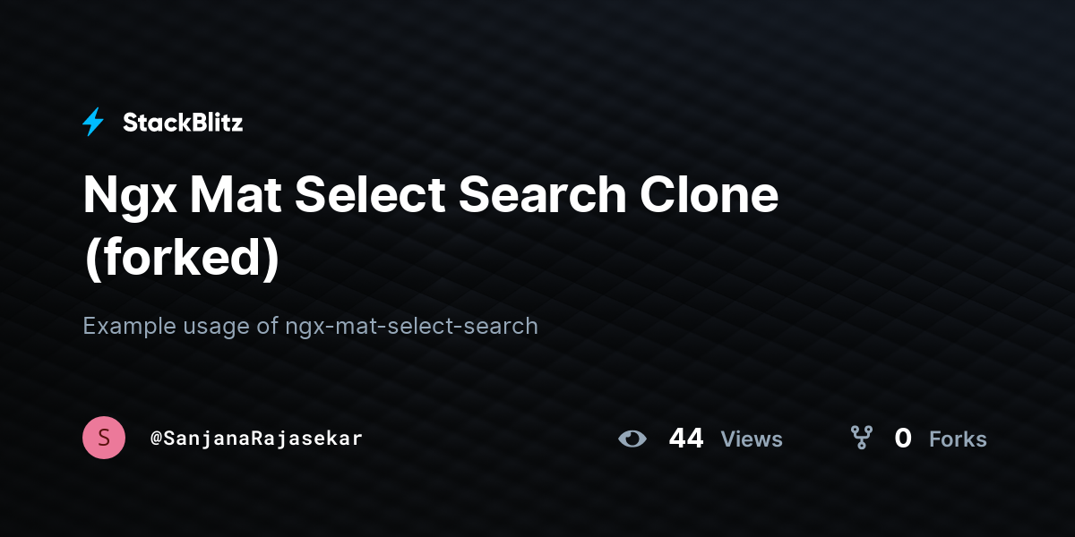 Ngx Mat Select Search Clone (forked) - StackBlitz
