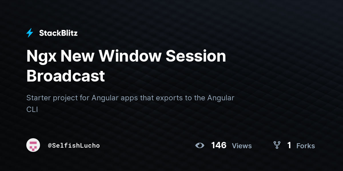 Ngx New Window Session Broadcast - StackBlitz