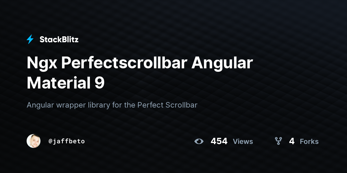 Ngx Perfectscrollbar Angular Material 9 - StackBlitz Ngx Perfectscrollbar Angular Material 9 - StackBlitz