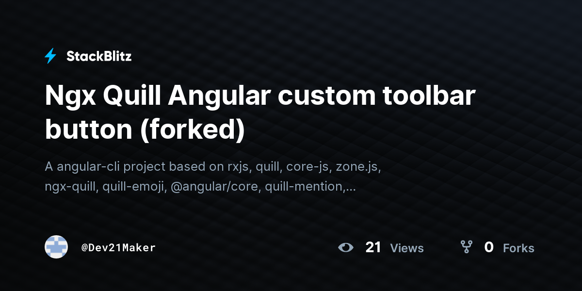 Ngx Quill Angular custom toolbar button (forked) - StackBlitz Ngx Quill Angular custom toolbar button (forked) - StackBlitz