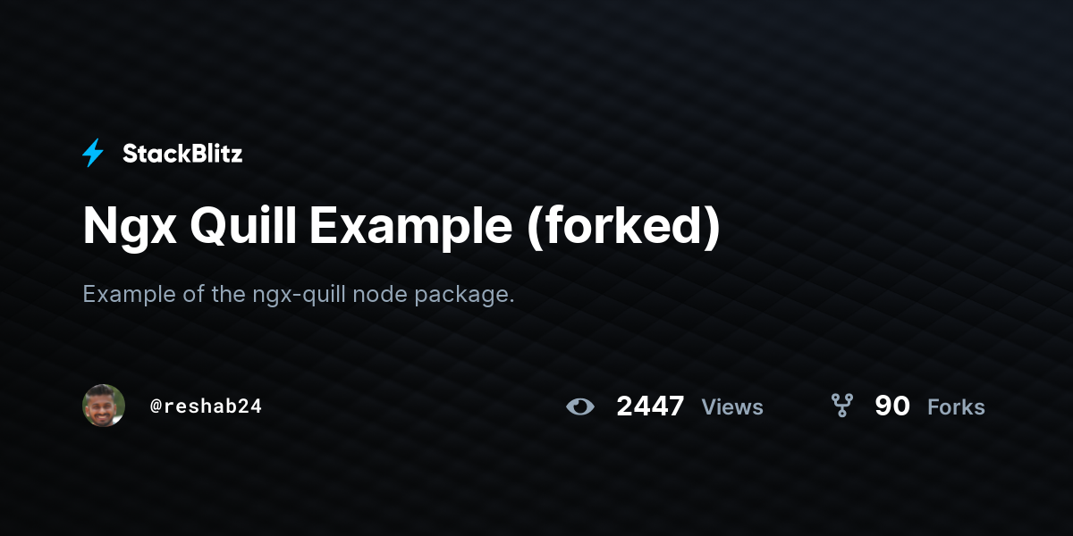 Ngx Quill Example (forked) - StackBlitz