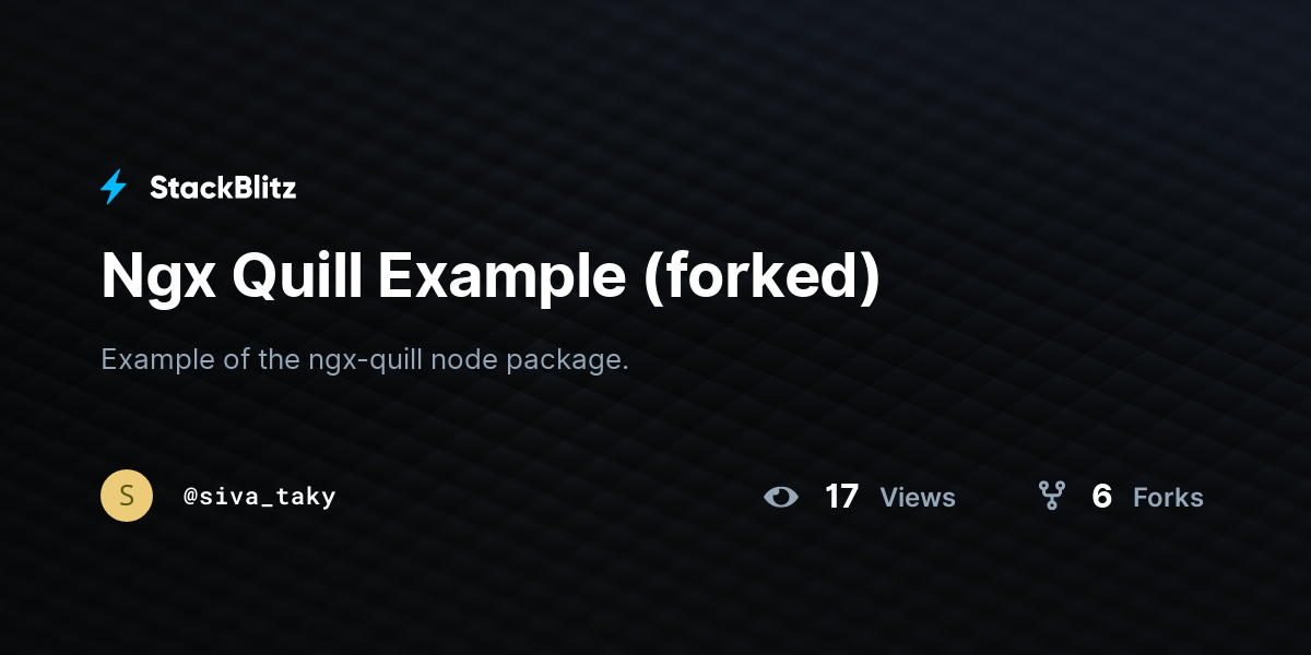 Ngx Quill Example (forked) - StackBlitz
