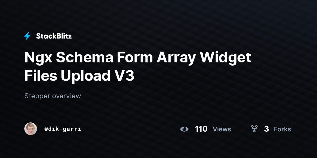 Ngx Schema Form Array Widget Files Upload V3 - StackBlitz Ngx Schema Form Array Widget Files Upload V3 - StackBlitz