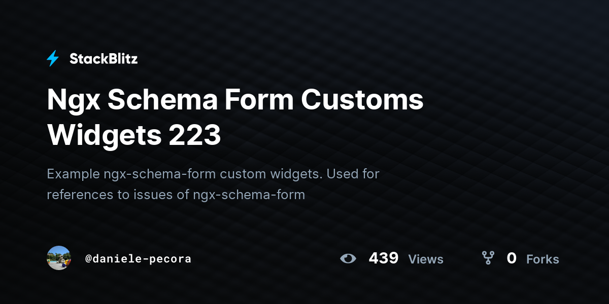 Ngx Schema Form Customs Widgets 223 - StackBlitz Ngx Schema Form Customs Widgets 223 - StackBlitz