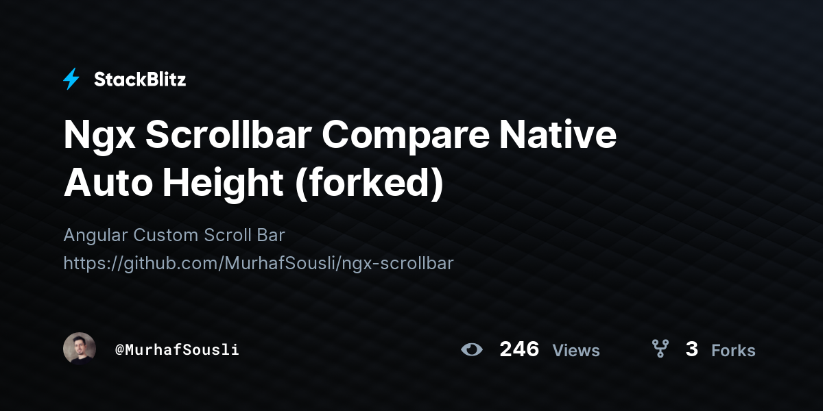 Ngx Scrollbar Compare Native Auto Height (forked) - StackBlitz Ngx Scrollbar Compare Native Auto Height (forked) - StackBlitz
