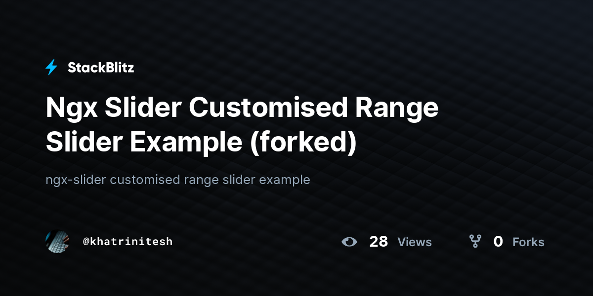 Ngx Slider Customised Range Slider Example (forked) - StackBlitz Ngx Slider Customised Range Slider Example (forked) - StackBlitz