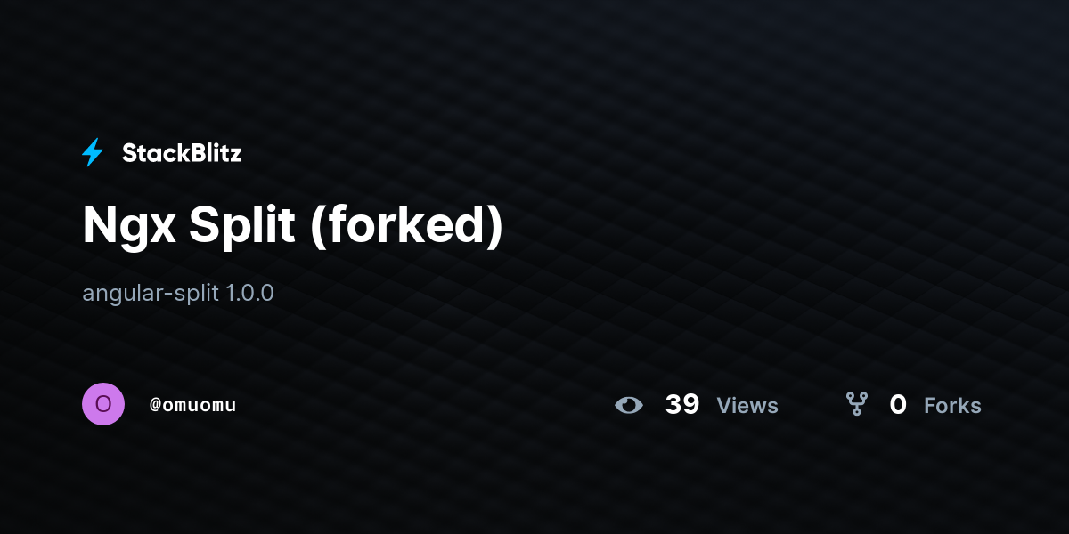 Ngx Split Forked Stackblitz