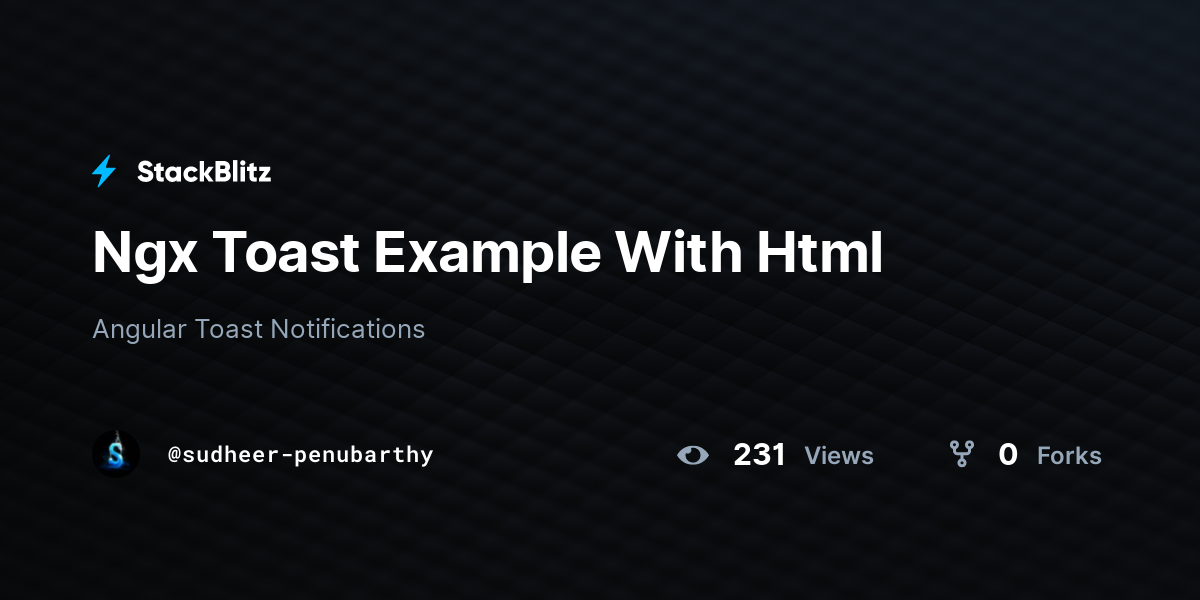 Ngx Toast Example With Html - StackBlitz