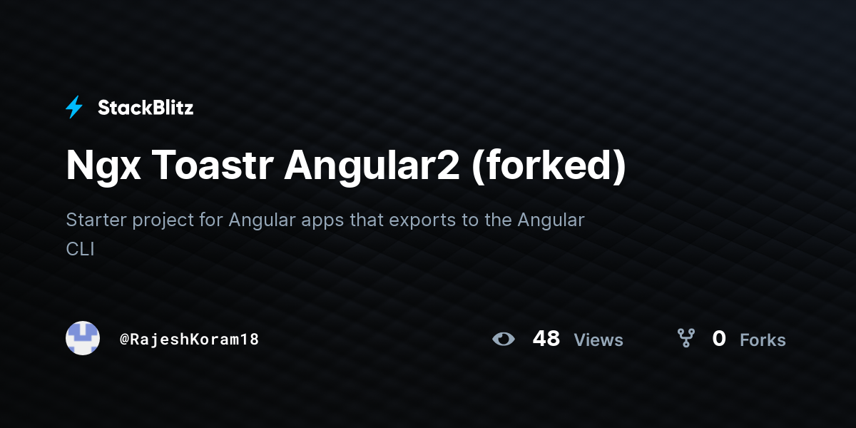 Ngx Toastr Angular2 (forked) - StackBlitz Ngx Toastr Angular2 (forked) - StackBlitz