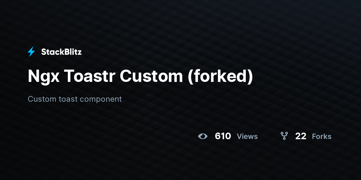 Ngx Toastr Custom (forked) - StackBlitz