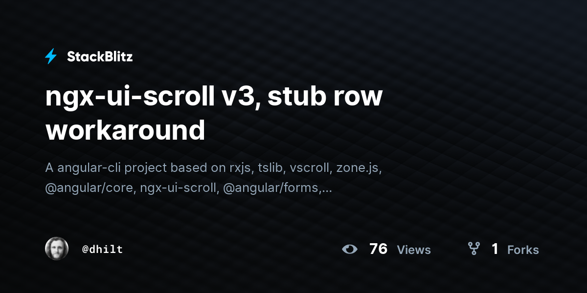 ngx-ui-scroll v3, stub row workaround - StackBlitz ngx-ui-scroll v3, stub row workaround - StackBlitz