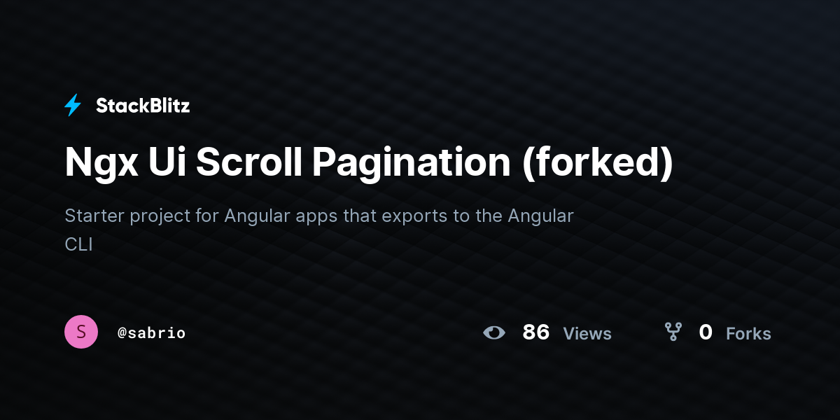 Ngx Ui Scroll Pagination (forked) - StackBlitz Ngx Ui Scroll Pagination (forked) - StackBlitz