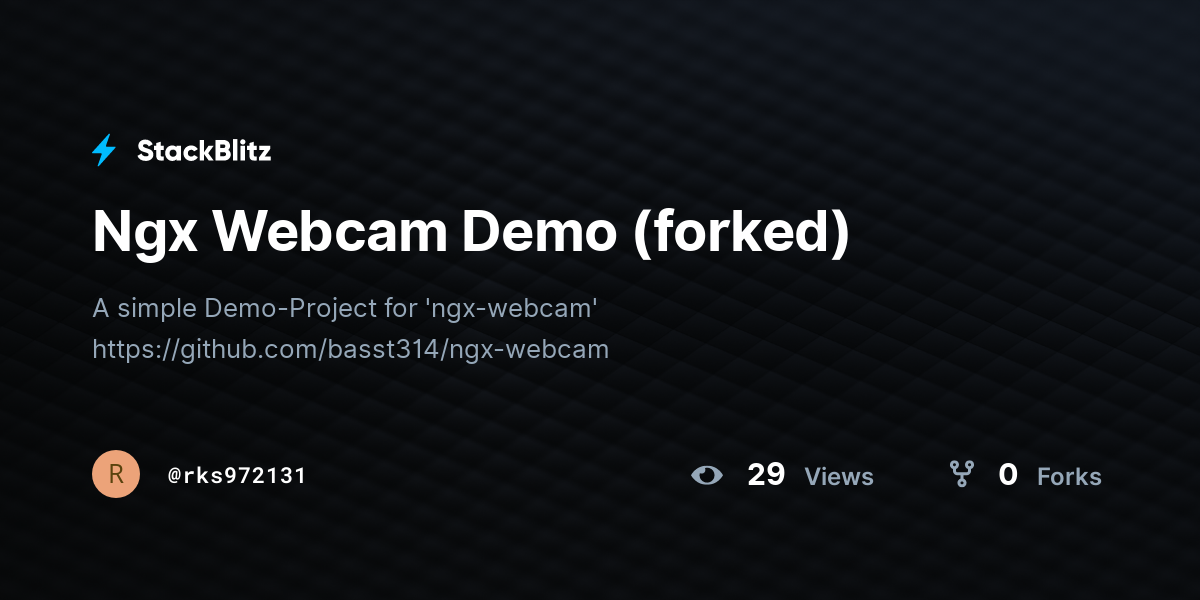 Ngx Webcam Demo (forked) - StackBlitz Ngx Webcam Demo (forked) - StackBlitz