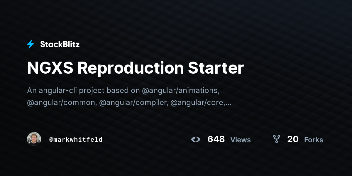 NGXS Reproduction Starter - StackBlitz NGXS Reproduction Starter - StackBlitz